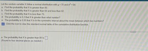 Solved Let The Random Variable X Follow A Normal Chegg
