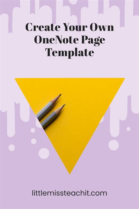 Create Your Own Onenote Page Template Page Template One Note Microsoft New Things To Learn