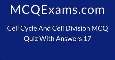 Mcq Questions For Class 11 Medical Biology Cell Cycle And Cell Division
