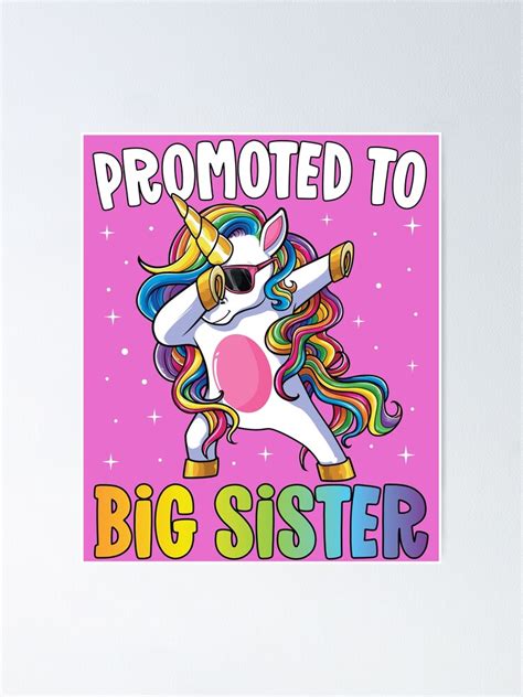 Promoted To Big Sister Dabbing Unicorn Older Sister Poster For Sale