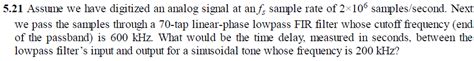 Solved 521 Assume We Have Digitized An Analog Signal At