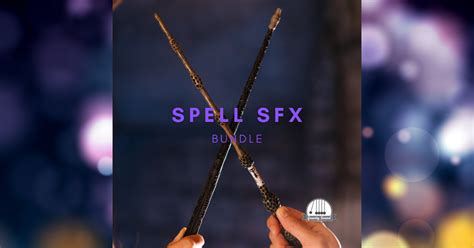 Spell Sound Effects Bundle Audio Sound Fx Unity Asset Store