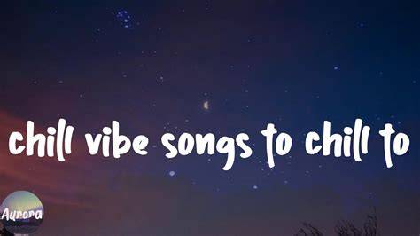 Songs To Vibe At Night At Sam Hamby Blog
