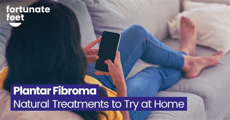 Plantar Fibroma Natural Treatments To Try At Home Fortunate Feet