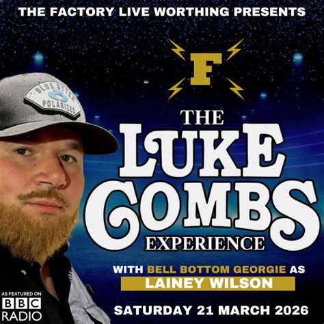 The Luke Combs Experience 2026 — The Factory Live