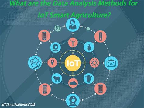 what are the data analysis methods for iot smart agriculture iot