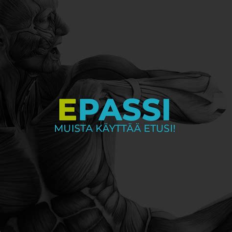 Epassi Muista Käyttää Etusi