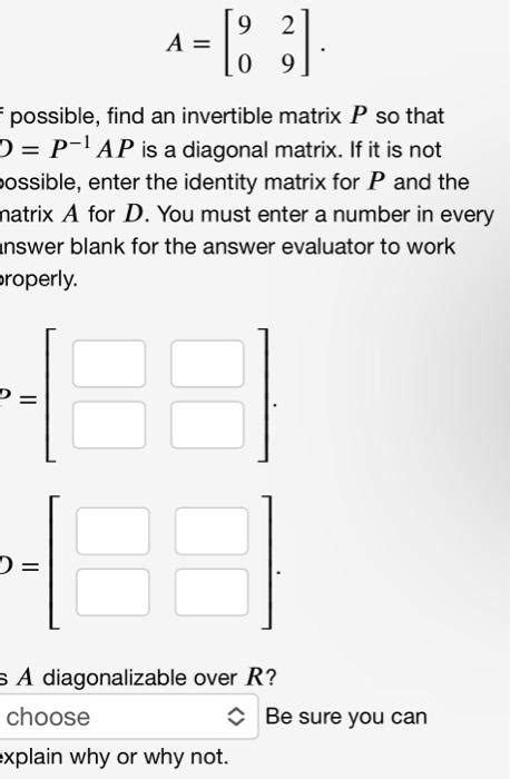 solved a [9029] possible find an invertible matrix p so