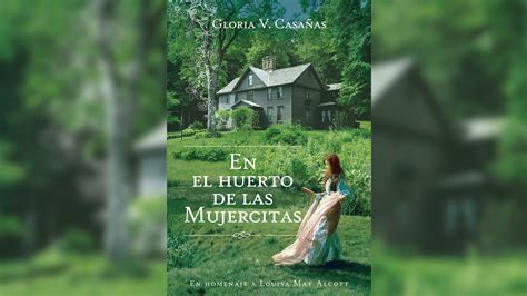 Gloria Casañas Entre La Novela Romántica Y La Pasión Por Las “mujercitas” Infobae