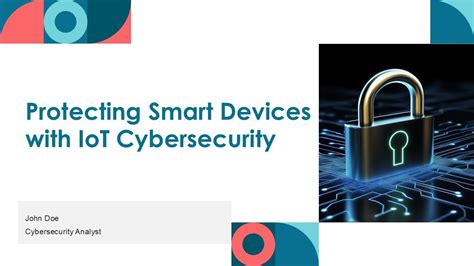 Protecting Smart Devices With Iot Cybersecurity Ppt Presentation St Ai