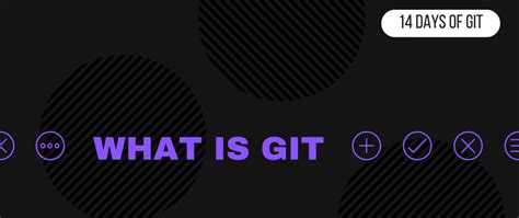what is version control 14 days of git dev community