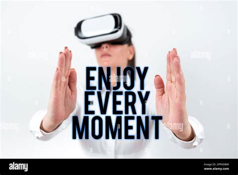 Inspiration Showing Sign Enjoy Every Moment Business Overview Stay
