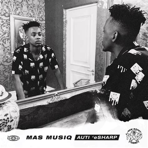 ‎auti Esharp Album By Mas Musiq Apple Music