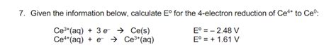 Solved 7 Given The Information Below Calculate E∘ For The