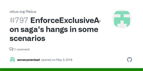 enforceexclusiveaccess on saga s hangs in some scenarios · issue 797