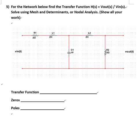 Solved For The Network Below Find The Transfer Function Hs