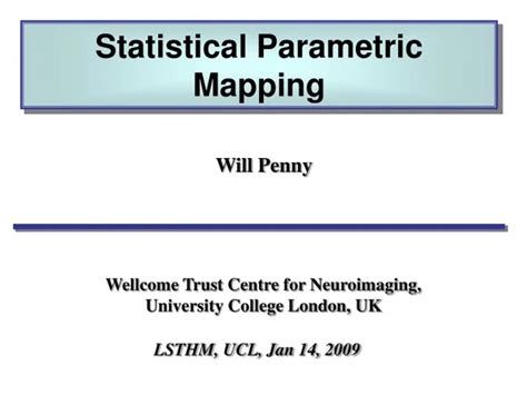 Ppt Statistical Parametric Mapping And Random Field Theory In Neuroimaging Powerpoint