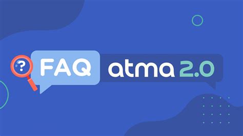 Faq Atma 2 0 Atma