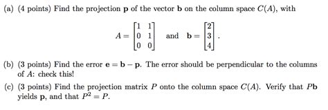 solved a 4 points find the projection p of the vector b