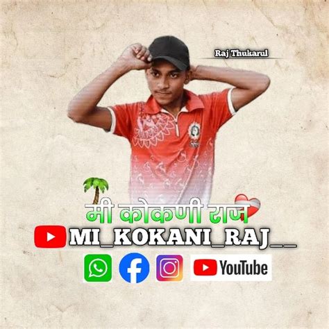 Mi Kokani Raj Youtube