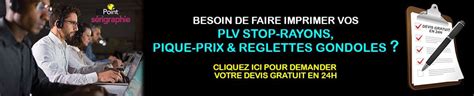 Stop rayons pique prix reglettes gondoles PLV Impression sur mesure Point Sérigraphie