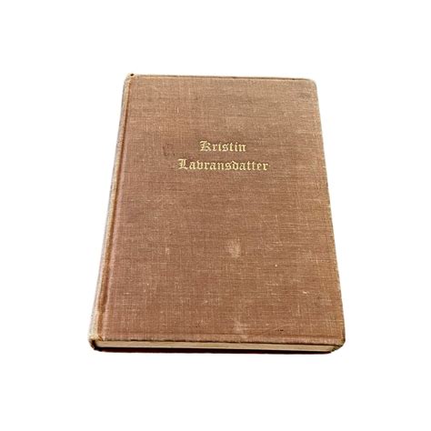 1928 Nobel Prize Author Sigrid Undset Kristin Lavransdatter The Bridal Wreath Volume One
