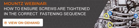 Usa Webinar How To Ensure Screws Are Tightened In The Correct
