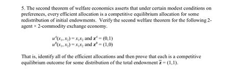 Solved The Second Theorem Of Welfare Economics Asserts That Chegg
