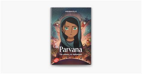 Parvana Une Enfance En Afghanistan By Deborah Ellis Anne Laure Brisac Ebook Apple Books