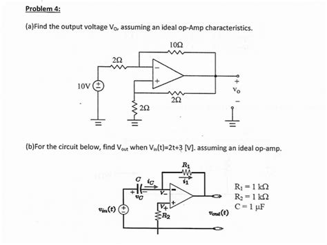 Solved Problem 4 A Find The Output Voltage Vo Assuming An Chegg Com