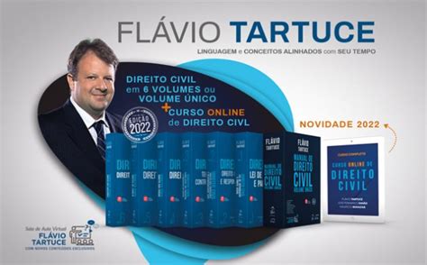 Direito Civil tudo o que você precisa saber está nos livros de Flávio Tartuce Blog GEN Jurídico