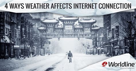 Ways Weather Can Affect Internet Connection Worldline CanadaWorldline Canada