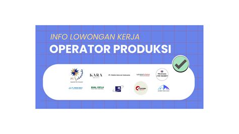 Daftar Loker Operator Produksi Terbaru November 2023