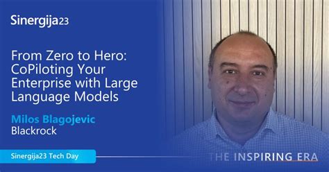 Sinergija On Linkedin From Zero To Hero Copiloting Your Enterprise With Large Language Models