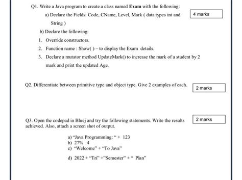 Solved Q1 Write A Java Program To Create A Class Named Exam