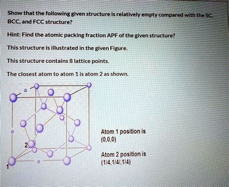 Solved Show That The Following Given Structure Is Relatively Empty Compared With The Sc Bcc
