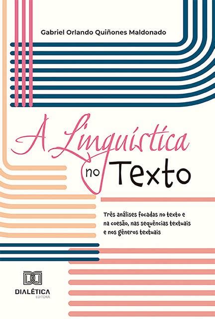 A Linguística No Texto Três Análises Focadas No Texto E Na Coesão Nas