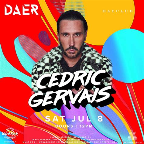 Cedric Gervais Daer Dayclub Hard Rock Holly Tickets At Daer Dayclub