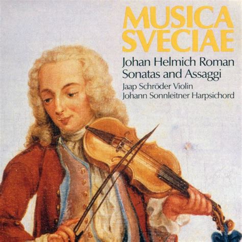 Johan Helmich Roman Johan Helmich Roman Sonatas And Assaggi Cd Album