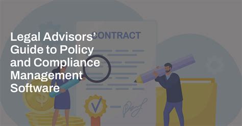 Legal Advisors Guide To Policy And Compliance Management Software
