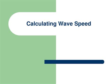PPT Calculating Wave Speed PowerPoint Presentation Free Download ID 6313255