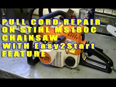 Stihl MS180c Chainsaw Pull Cord Repair With Easy2Start Feature YouTube