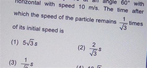 [answered] Angle 60 With Contal With Speed 10 M S The Time After Times Kunduz