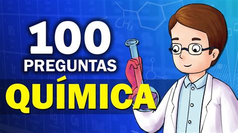 50 Preguntas de Química con Respuesta Pon a Prueba tus Conocimientos