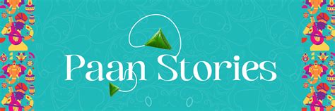 Paan Stories Paanshala Your One Stop Destination For Exquisite Paan