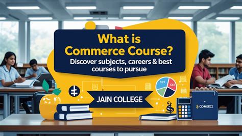What Is Commerce Course Discover Subjects Careers And Best Courses To