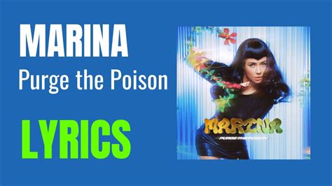 Lyrics Purge The Poison Marina Youtube