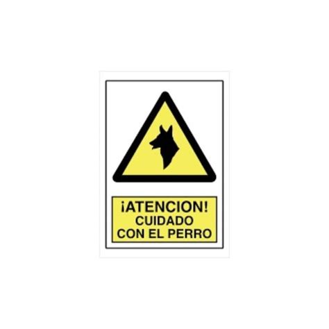 SEÑAL ADVERTENCIA CUIDADO CON EL PERRO