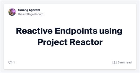 Reactive Endpoints Using Project Reactor
