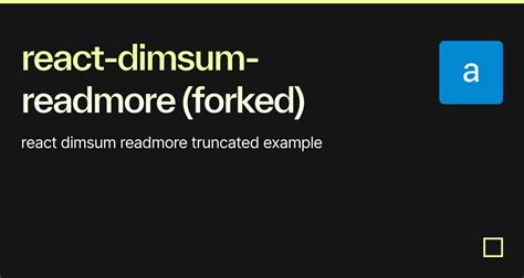 React Dimsum Readmore Forked Codesandbox